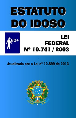 Amazon.com.br eBooks Kindle: Estatuto do Idoso: LEI Nº 10.741/03 ...