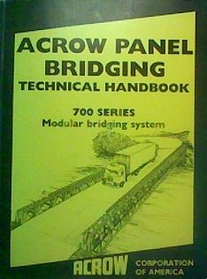 Acrow Panel Bridging Technical Handbook: The Modular Bridging System ...