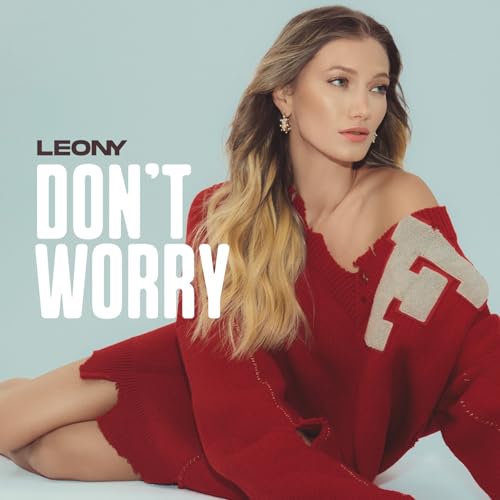 Amazon Music - LeonyのDon't Worry - Amazon.co.jp
