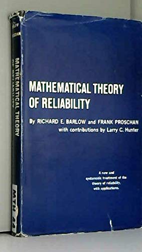 Mathematical Theory of Reliability: Barlow, Richard E. and Frank ...