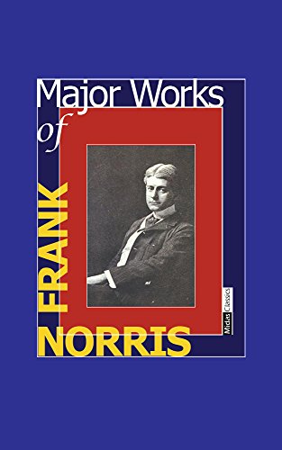 Major Works of Frank Norris - Kindle edition by Norris, Frank ...