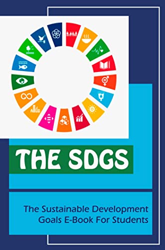 The SDGs: The Sustainable Development Goals E-Book For Students eBook ...