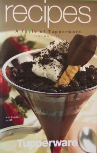 Recipes: A Taste of Tupperware (Volume 2): Tupperware Corporation ...