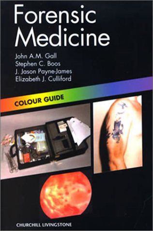 Forensic Medicine (Colour Guides): Amazon.co.uk: Gall, John A. M., Boos ...