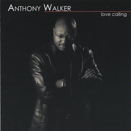 Play Love Calling by Anthony Walker on Amazon Music