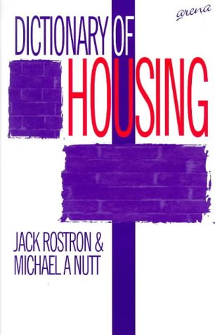 Amazon.co.jp: Dictionary of Housing : Rostron, Jack, Nutt, Mike ...