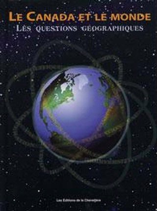 Le Canada Et Le Monde: Les Questions Geographiques: Draper ...