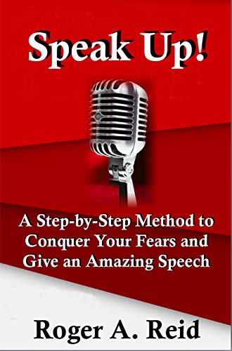 Amazon.com: Speak Up!: A Step-by-Step Method to Conquer Your Fears And ...
