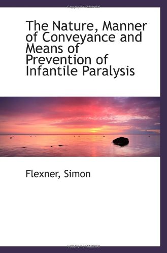 Amazon.com: The Nature, Manner of Conveyance and Means of Prevention of ...