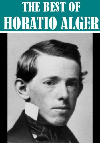 Amazon.com: The Essential Horatio Alger Collection eBook : Alger Jr ...