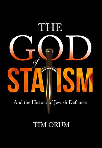 Amazon.com: The God of Statism: And The History of Jewish Defiance ...