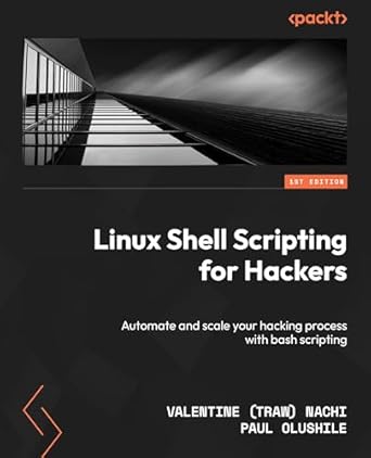Amazon.co.jp: Linux Shell Scripting for Hackers: Automate and scale your hacking process with ...