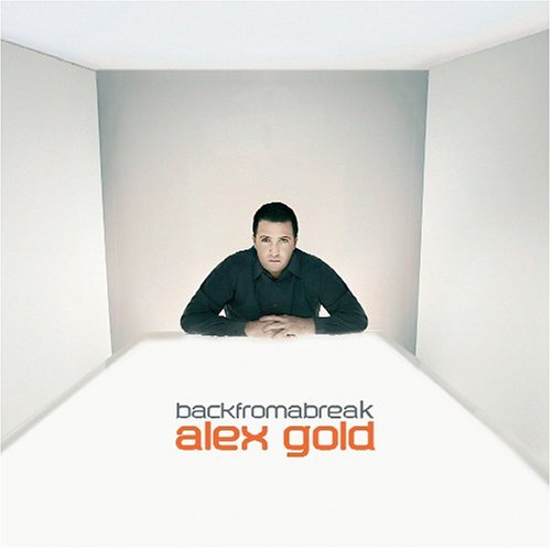 Gold, Alex - Back From a Break - Amazon.com Music