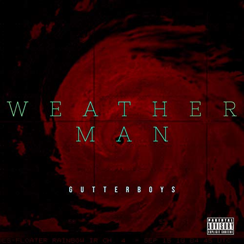 Weather Man de Gutterboy$ en Amazon Music Unlimited
