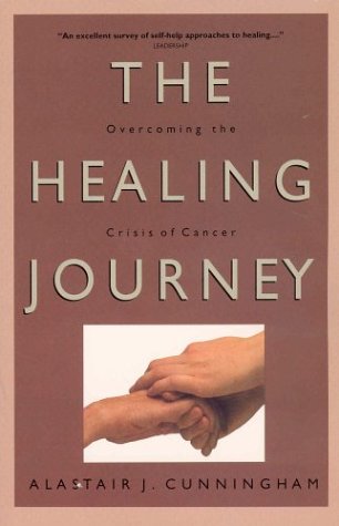 Healing Journey: Overcoming the Crisis of Cancer (Health): Cunningham ...