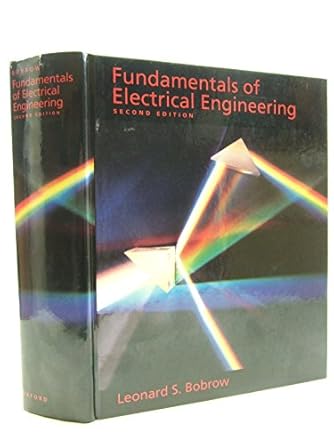 Fundamentals of Electrical Engineering (The ^AOxford Series in ...