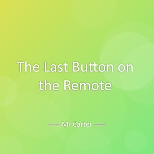 Play The Last Button on the Remote by Mr Carter on Amazon Music