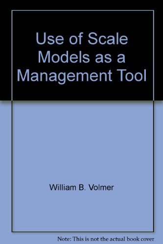 Use of Scale Models as a Management Tool: William B. Volmer: Amazon.com ...