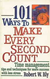 Buy 101 Ways to Make Every Second Count Book Online at Low Prices in ...