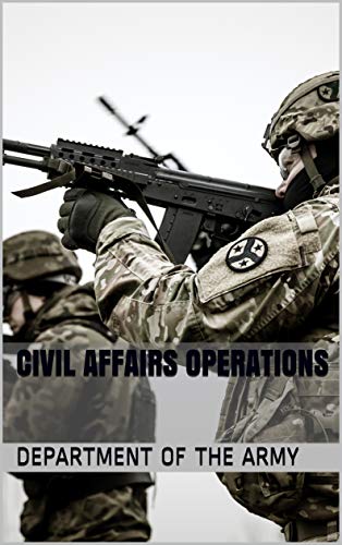 Civil Affairs Operations (English Edition) eBook : Department of the ...