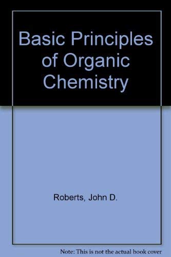 Amazon | Basic Principles of Organic Chemistry | Roberts, John D ...