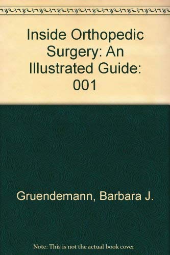 Amazon.co.jp: Inside Orthopedic Surgery: An Illustrated Guide ...