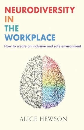 Neurodiversity in the Workplace: Hewson, Alice: 9781915680730: Amazon ...