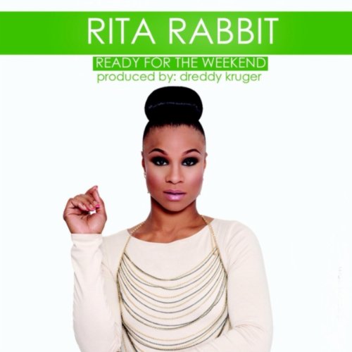 Play Ready for the Weekend by Rita Rabbit on Amazon Music