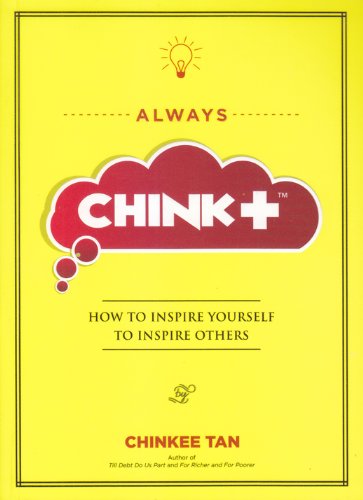Always Chink +: How to Inspire Yourself to Inspire Others: Chinkee Tan ...