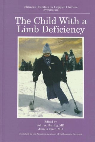 The Child With a Limb Deficiency: 9780892031757: Medicine & Health ...