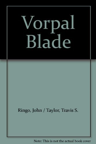 Vorpal Blade: Ringo, John and Travis S. Taylor: Amazon.com: Books