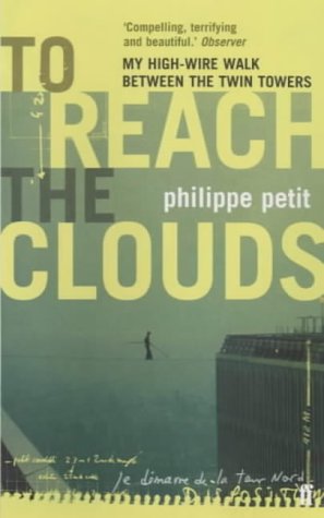To Reach the Clouds: Philippe Petit: 9780571217717: Amazon.com: Books