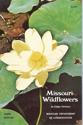 Missouri Wildflowers: A Field Guide to Wildflowers of Missouri and ...