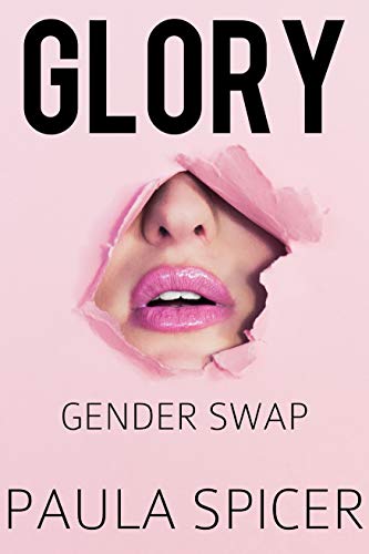 Glory: Gender Swap Romance: Gender Transformation - Kindle edition by ...
