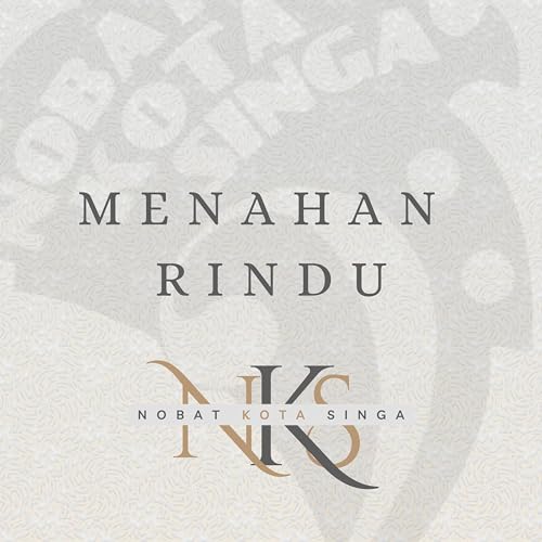 Menahan Rindu von Nobat Kota Singa bei Amazon Music - Amazon.de