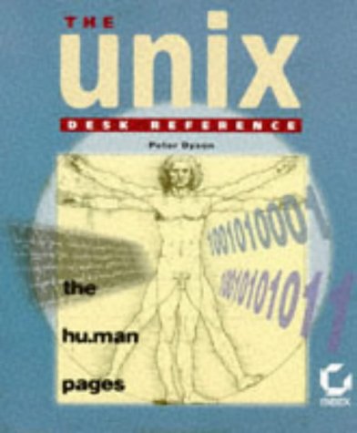 The Unix Desk Reference: The Hu.Man Pages: 9780782116588: Computer ...