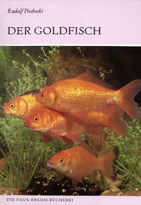 Der Goldfisch und seine Varietäten. Carassius auratus : Amazon.de: Bücher