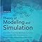 Theory of Modeling and Simulation: Discrete Event & Iterative System Computational Foundations ...