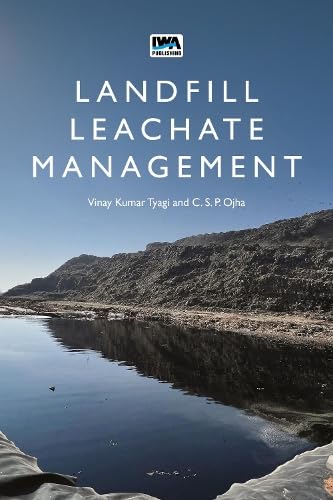 Landfill Leachate Management : Kumar Tyagi, Vinay, Ojha, C. S. P ...