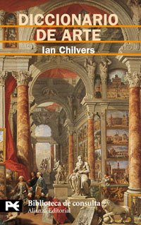Diccionario de Arte (Spanish Edition): Chilvers, Ian, Martínez Adell ...