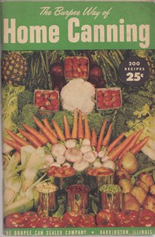 The Burpee Way of Home Canning: Burpee Can Sealer Company: Amazon.com ...