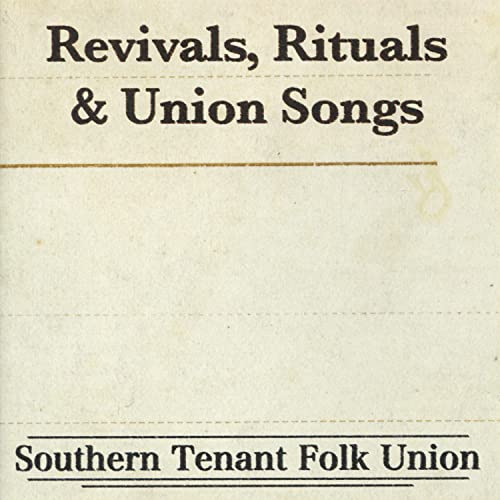 Amazon Music - Southern Tenant Folk UnionのRevivals, Rituals & Union Songs - Amazon.co.jp