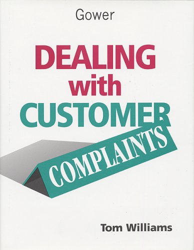 Dealing with Customer Complaints : Williams, Tom: Amazon.co.uk: Books