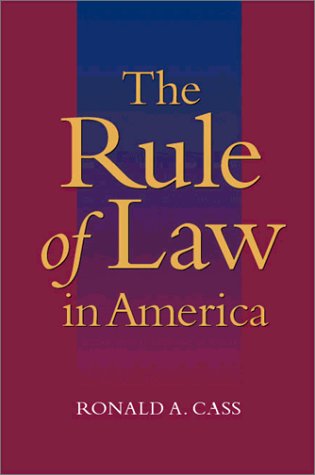 The Rule of Law in America: Cass, Professor Ronald A.: 9780801867286 ...
