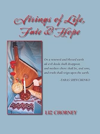 Strings of Life, Fate & Hope: Chorney, Liz: 9781412059114: Amazon.com ...