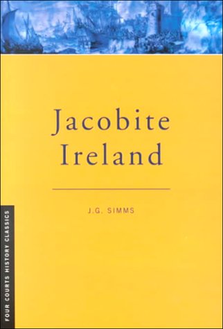 Jacobite Ireland: 1685-91: Simms, John Gerald: 9781851825530: Amazon ...