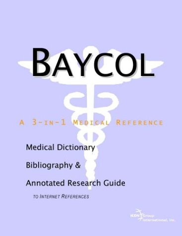 Buy Baycol: A Medical Dictionary, Bibliography, and Annotated Research ...