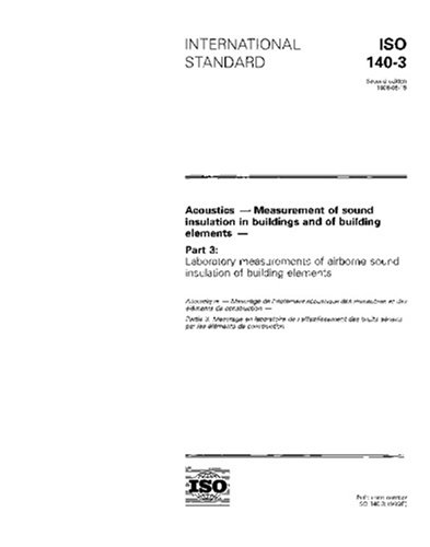 ISO 140-3:1995, Acoustics - Measurement of sound insulation in ...