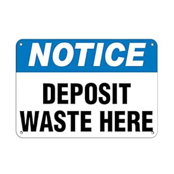 Aluminum Horizontal Metal Sign Multiple Sizes Notice Deposit Waste Here ...
