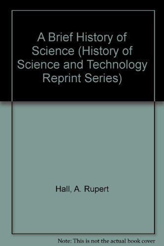 Amazon.co.jp: A Brief History of Science (History of Science and ...